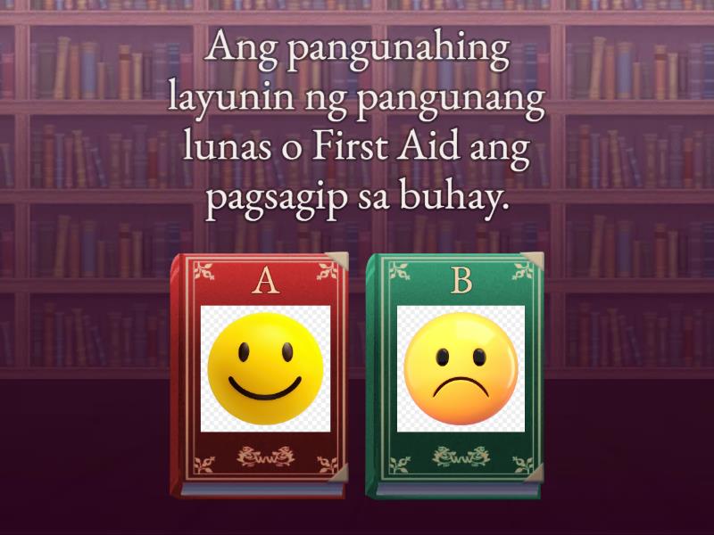 Piliin ang masayang mukha kung ang pangungusap ay nagpapakita ng ...