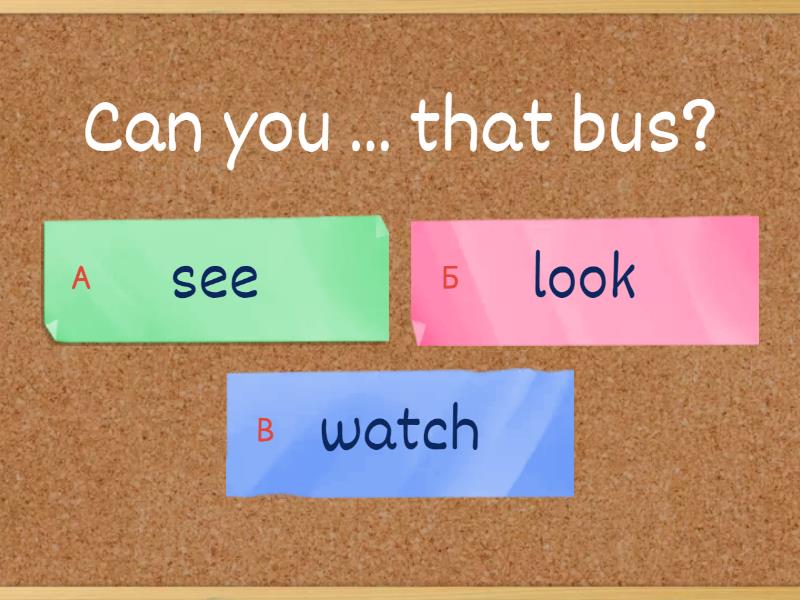 Look, See, Watch - Quiz