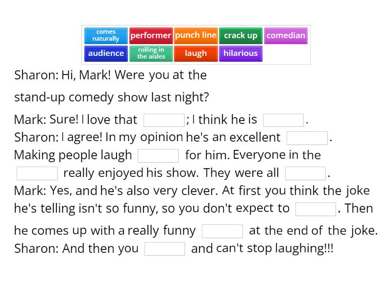 A Comedian - Complete the sentence