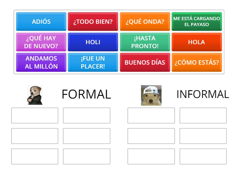 SALUDO ¿FORMAL O INFORMAL? - Group sort