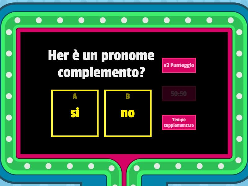 Pronomi complemento - Gameshow quiz