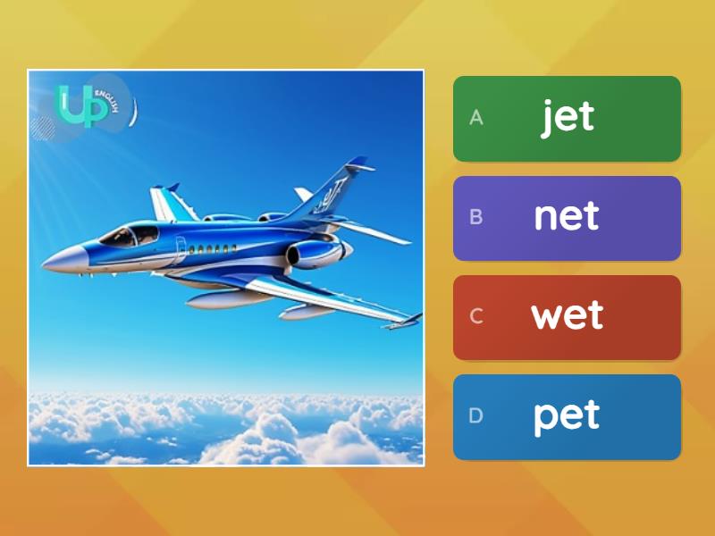 03 Oxford Phonics World 2 Unit 3 et UpEnglish jet, net, wet, pet - Quiz