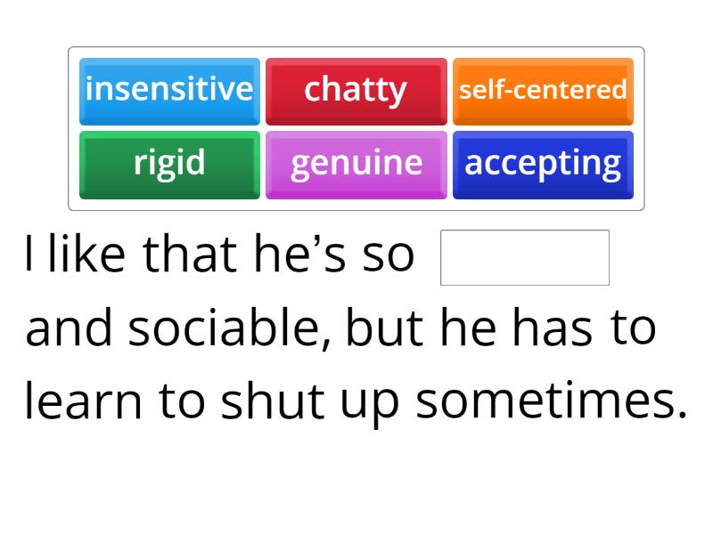 VOCABULARY: Describing personality - Complete the sentence