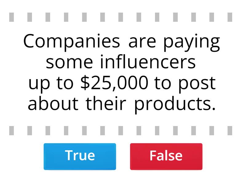 Social media influencers - True or false
