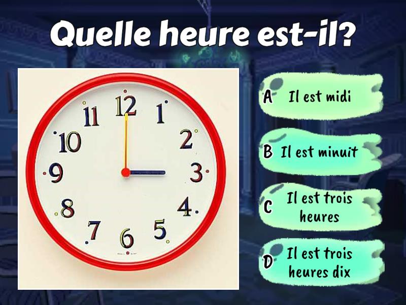 Quelle heure est-il? - Cuestionario