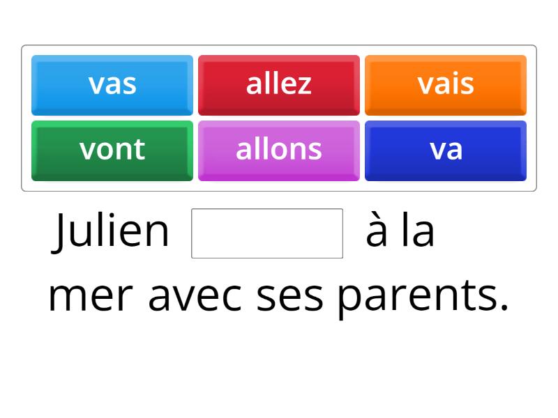 Le verbe aller, allez ! allez ! - Complete the sentence