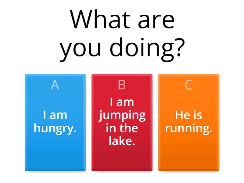 What are you doing? Questions and answers. - Quiz