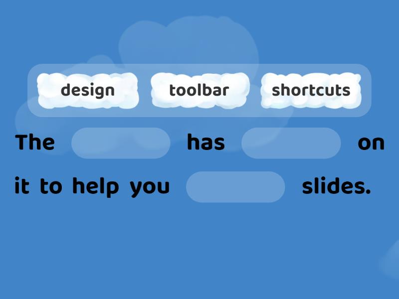 Google Slides - Test Your Knowledge - Complete the sentence