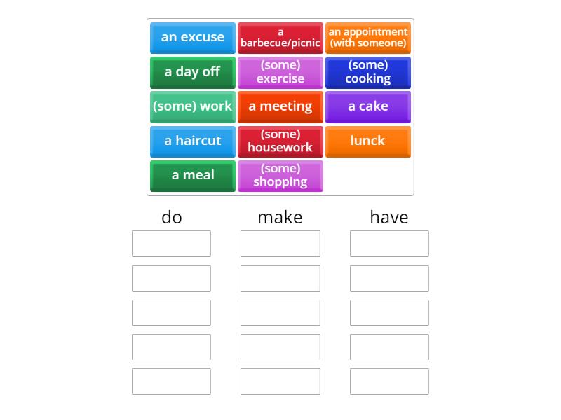 do make have - Group sort