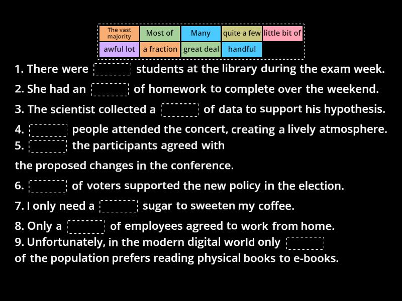 Quantifiers - Complete the sentence
