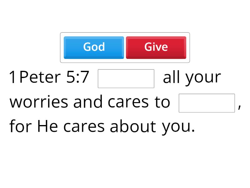 Memory Verse: 1 Peter 5:7 - Complete the sentence