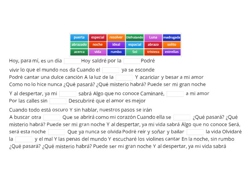 Mi gran noche. Cloze. - Complete the sentence