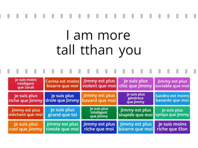 French comparisons - plu ... que moins ...que - Find the match