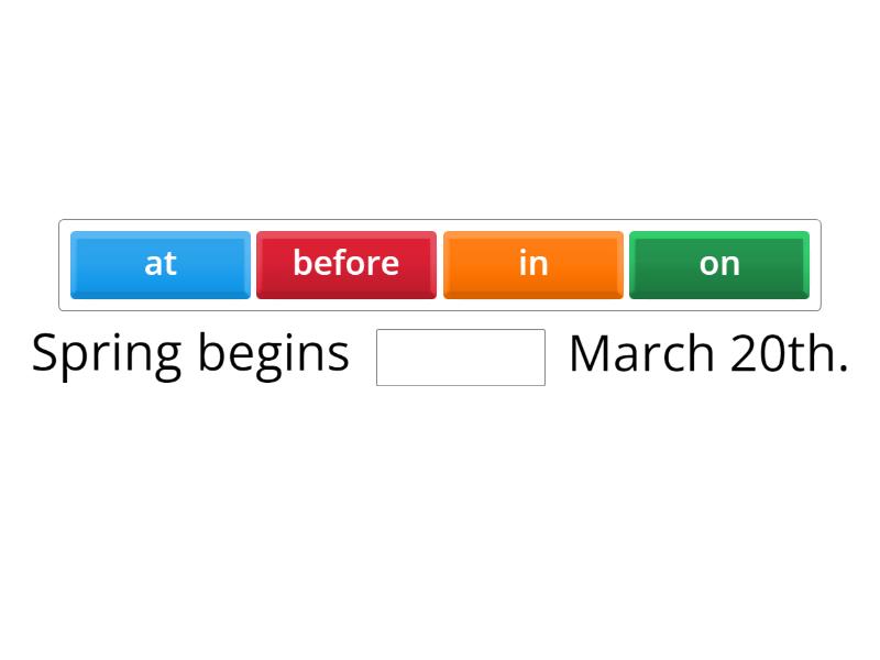 Spring Sentences - Prepositions - Complete the sentence
