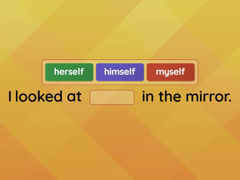 REFLEXIVE PRONOUNS - Missing word