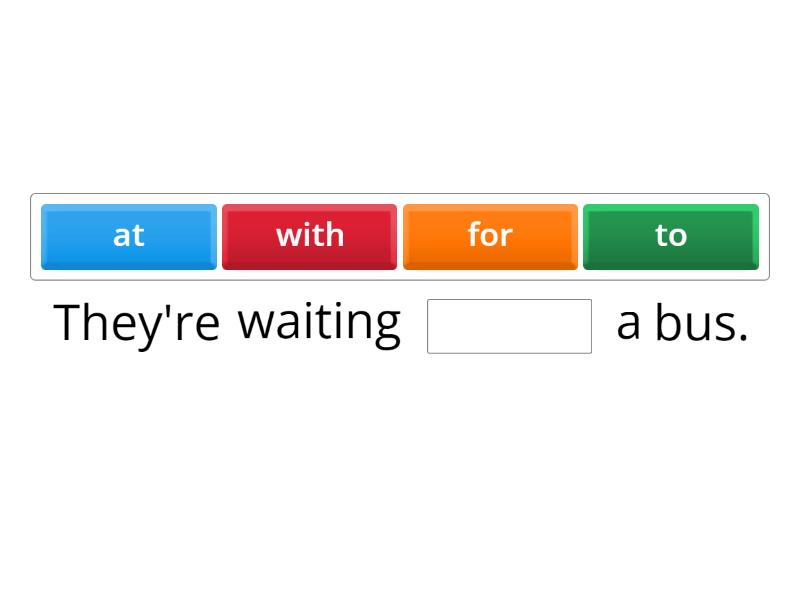 EF pre-int unit 3b Verbs + Prepositions - Complete the sentence