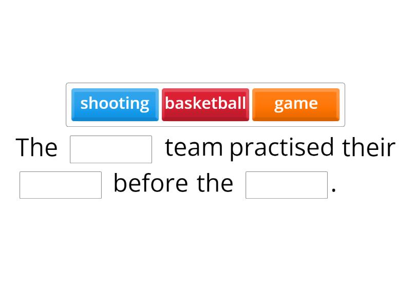 Basketball sentences - Missing words - Complete the sentence