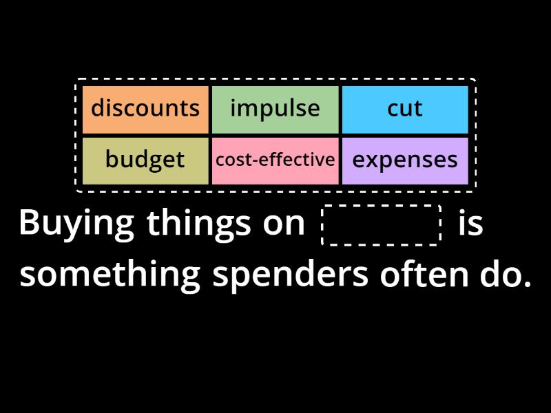 Are you a saver or a spender? - Complete the sentence