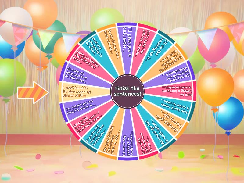 4B - Zero and First Conditional - Finish the sentences - Spin the wheel