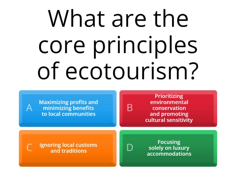 Principles and Practices of Ecotourism 4.3 - Quiz