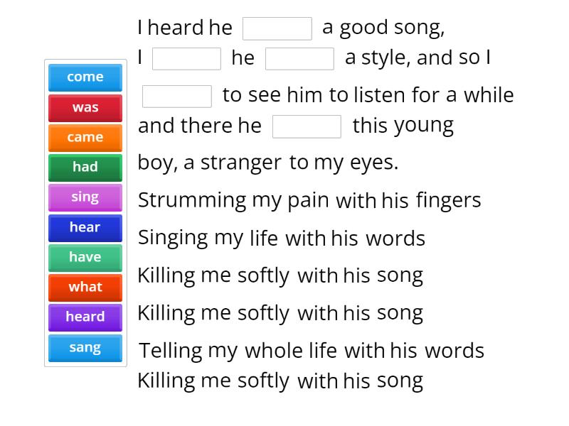 Killing me softly (simple past) - Complete the sentence