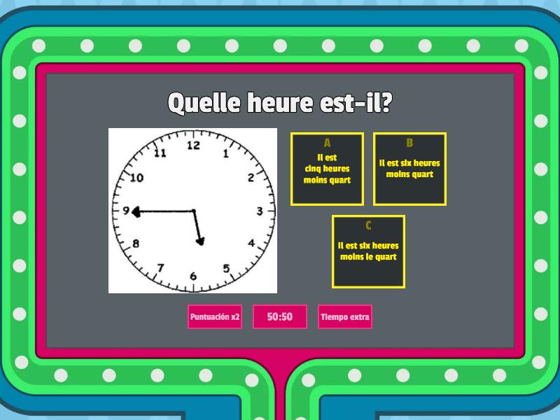 QUELLE HEURE EST- IL? - Concurso de preguntas