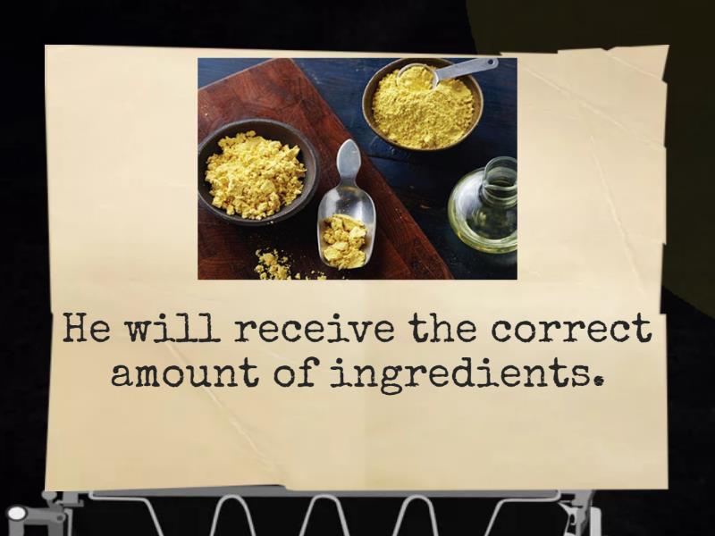 to receive the correct amount of ingredients - Flash cards