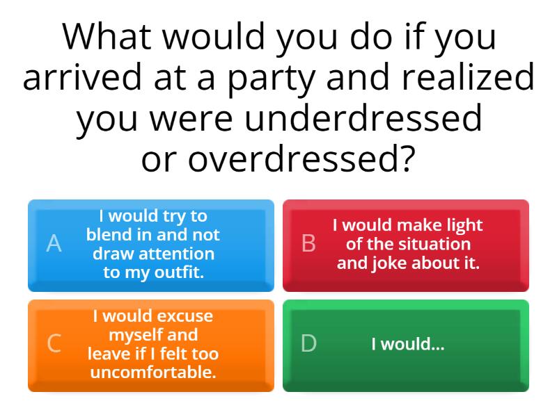 What would you do if... - Quiz