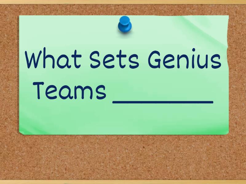 What Sets Genius Teams Apart - Flash cards