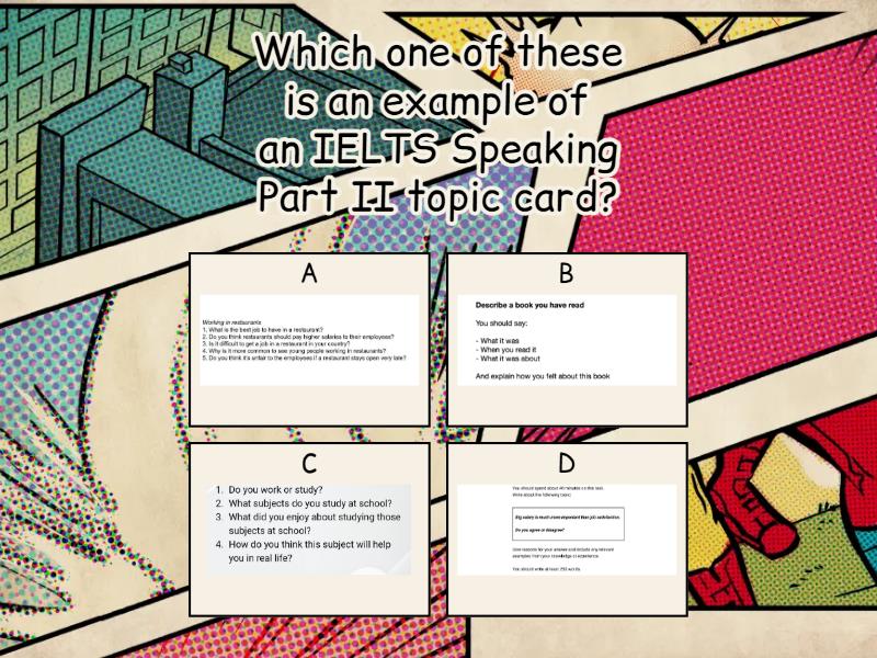 IELTS Speaking Part II summary - Quiz