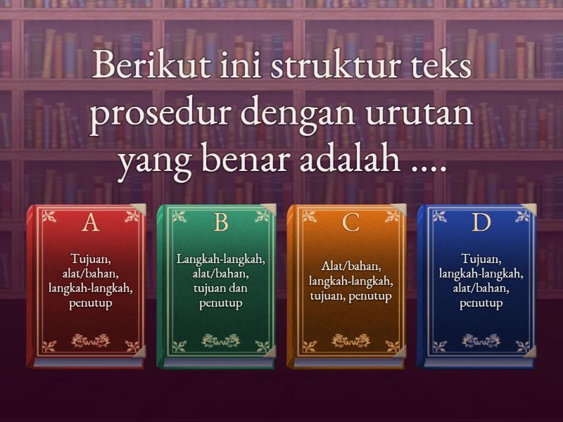 Kuis Soal Teks Prosedur - Quiz