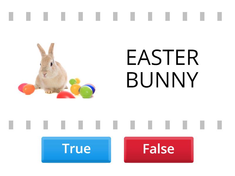 EASTER - True or false
