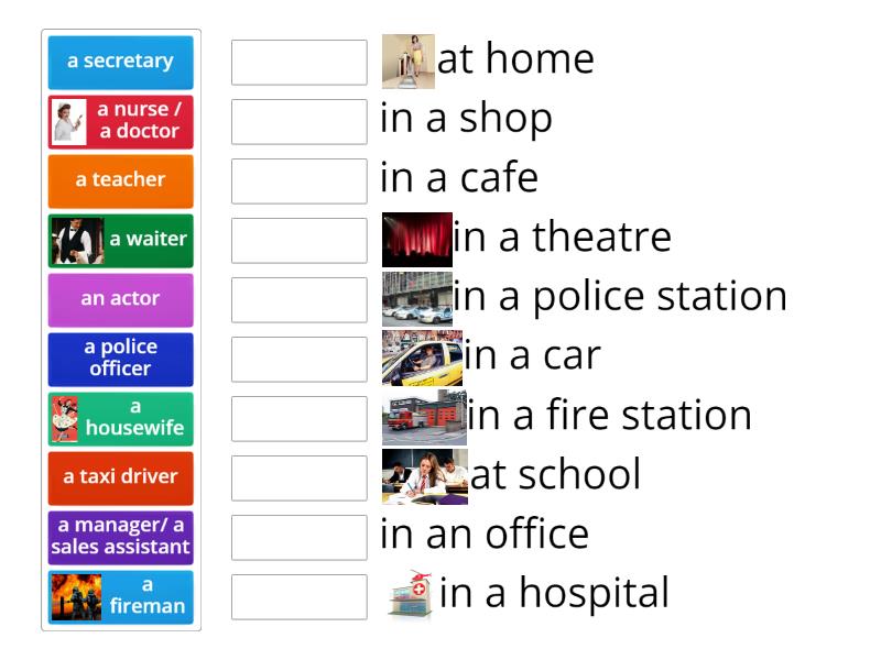 Where does he work? - Match up