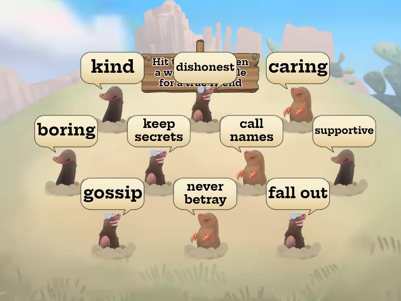 A true friend - Whack-a-mole