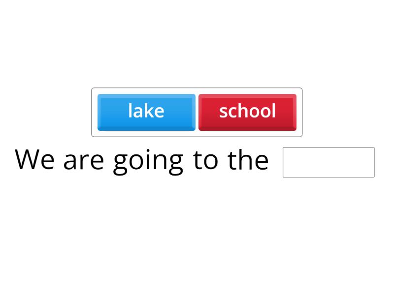 The Lake - Complete the sentence