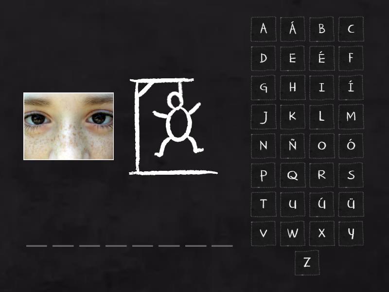PHYSICAL APPEARANCE - Hangman
