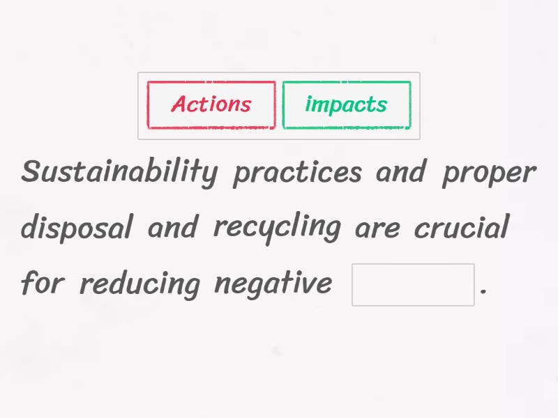 Sustainability and Recycling - Complete the sentence