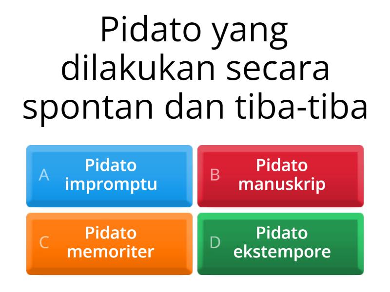 Metode yang biasa digunakan orang saat berpidato - Quiz
