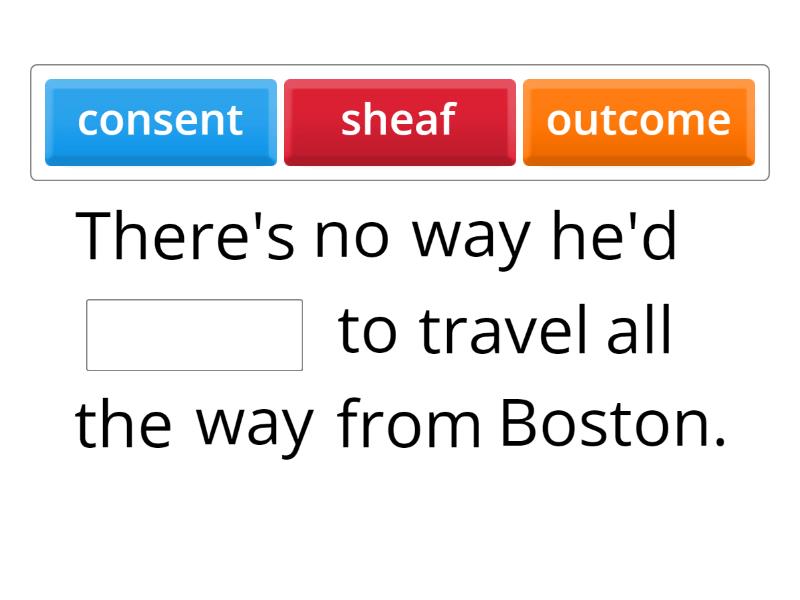 Critical Vocabulary: Module 6 Week 3 - Complete the sentence