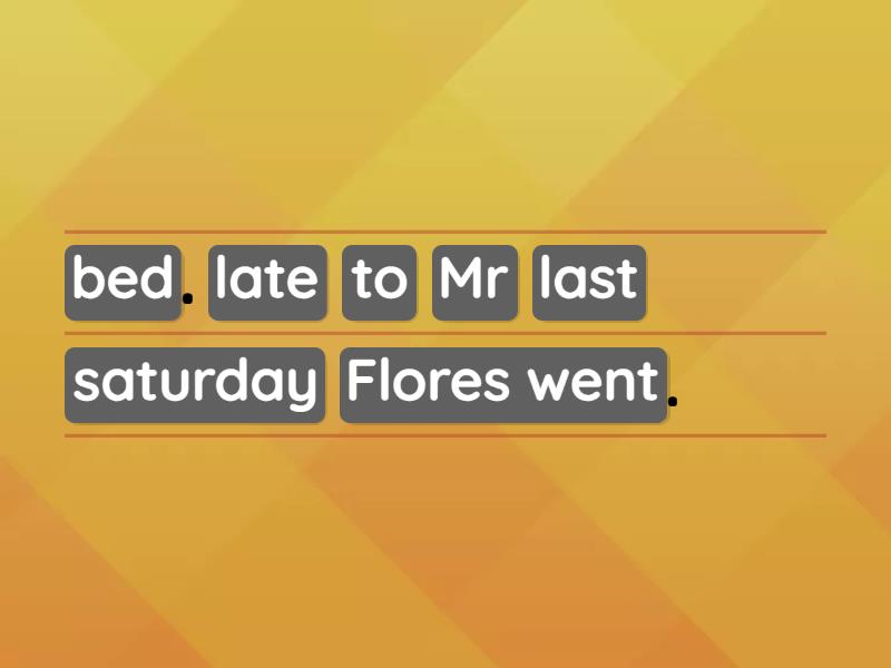 Simple past. Put the words in correct order - Reordenar