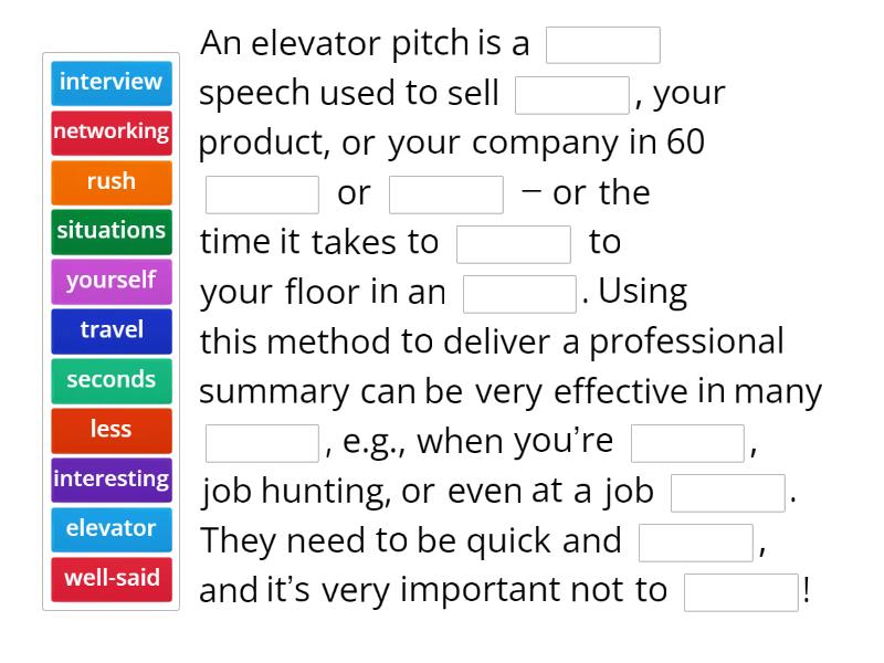 What is an elevator pitch? - Complete the sentence