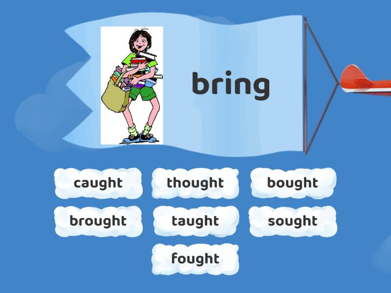 SIMPLE PAST IRREGULAR VERB (V2) -ought,-aught - Find the match