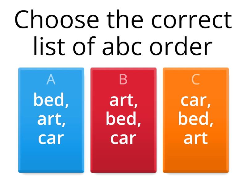 A, B, C order - Quiz