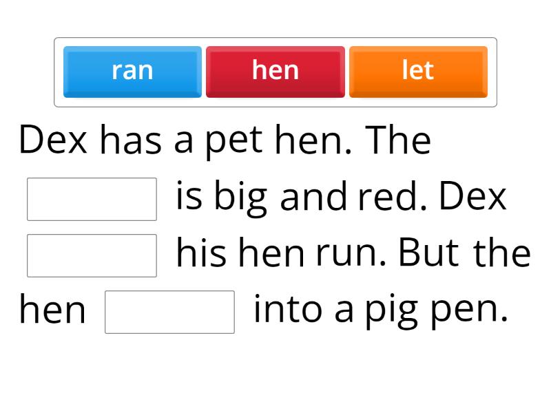 ufli Lesson 40a: short e review (CVC) The Pet Hen - Complete the sentence