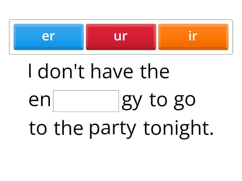 er, ir, ur into multisyllabic words - Complete the sentence