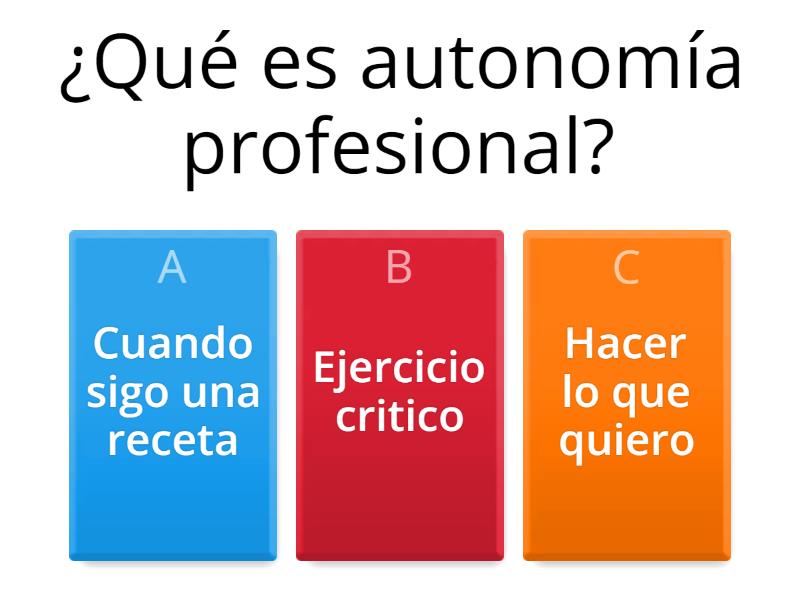 Autonomía profesional - Cuestionario