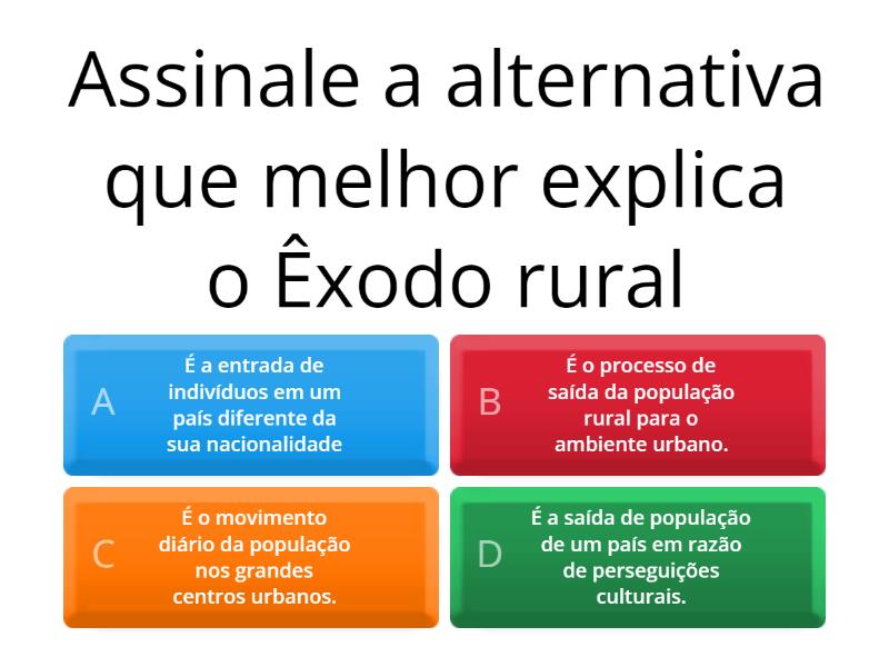 Geografia- Êxodo Rural e Urbanização - Quiz