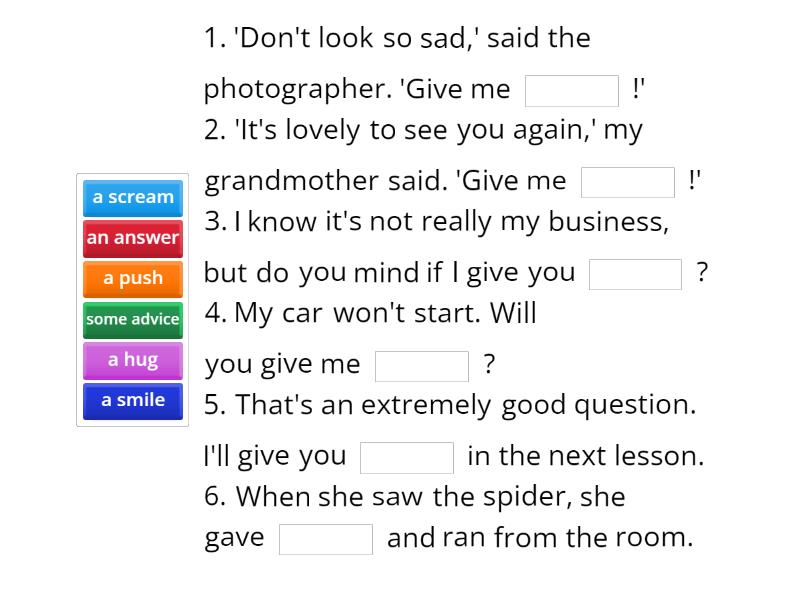 Delexical verb "give" - Complete the sentence