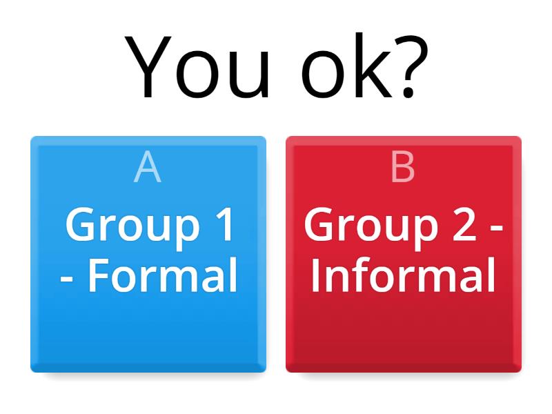 Formal and informal phrases - Quiz