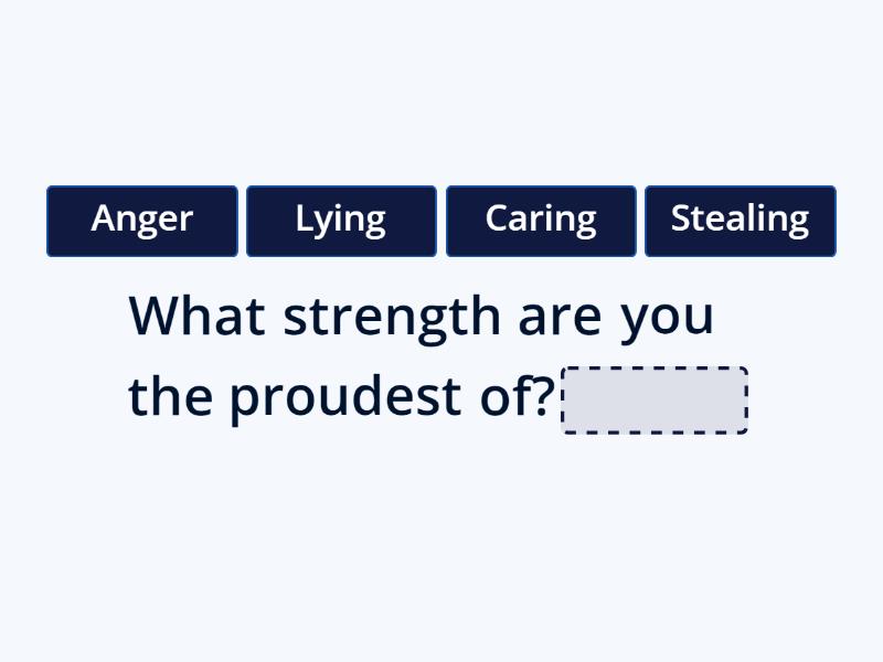 Strength and Weakness Sentence - Complete the sentence